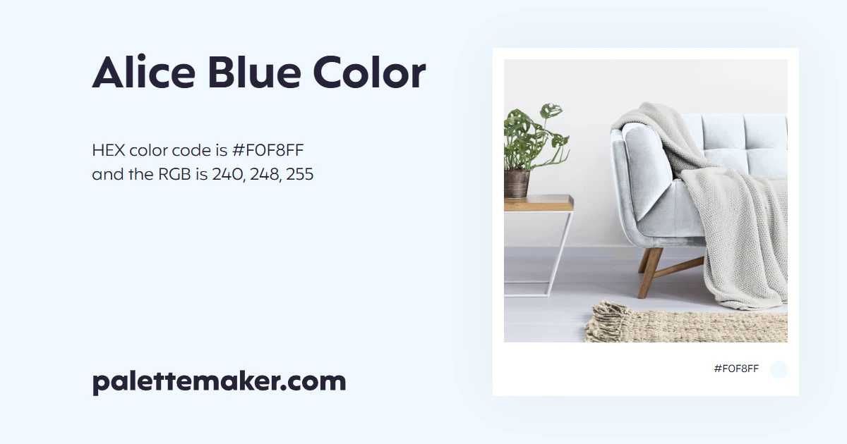 Alice Blue Color - HEX #F0F8FF Meaning and Live Previews - PaletteMaker
