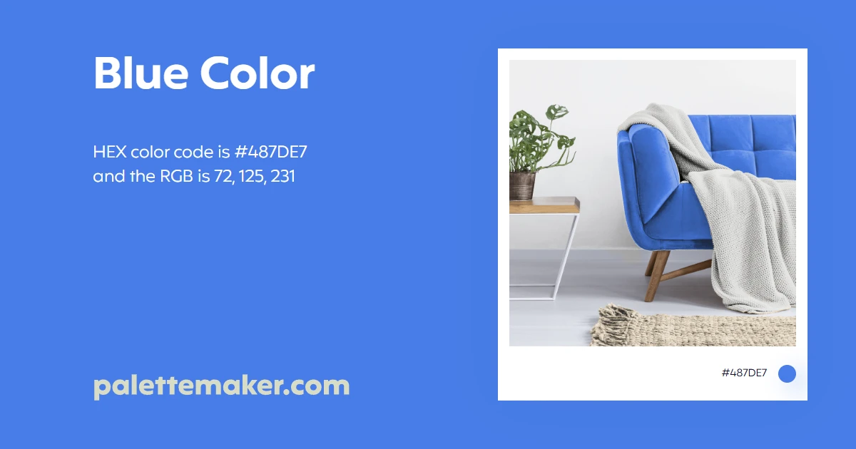 Blue Color - HEX #487DE7 Meaning and Live Previews - PaletteMaker
