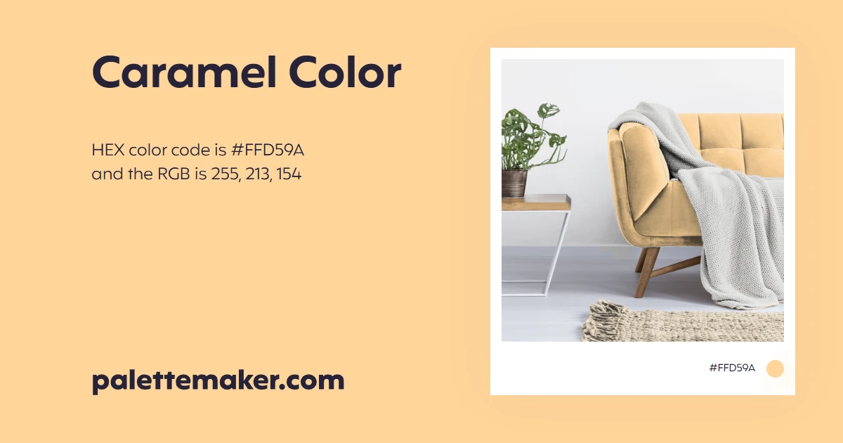 Caramel Color - HEX #FFD59A Meaning and Live Previews - PaletteMaker
