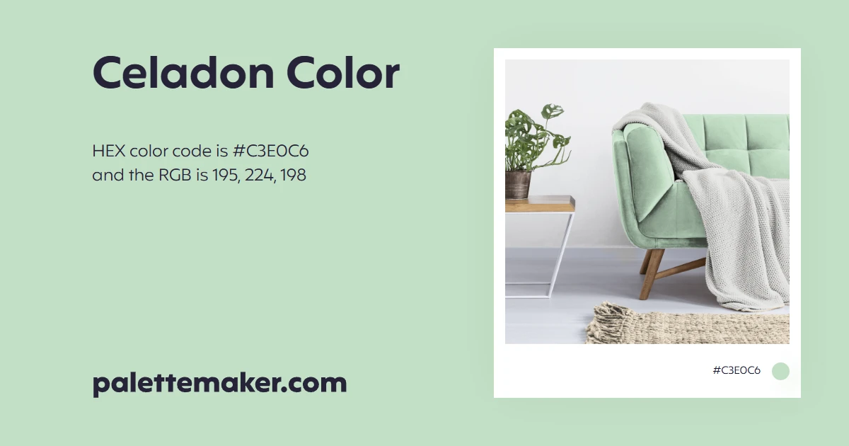 Celadon Color - HEX #C3E0C6 Meaning and Live Previews - PaletteMaker