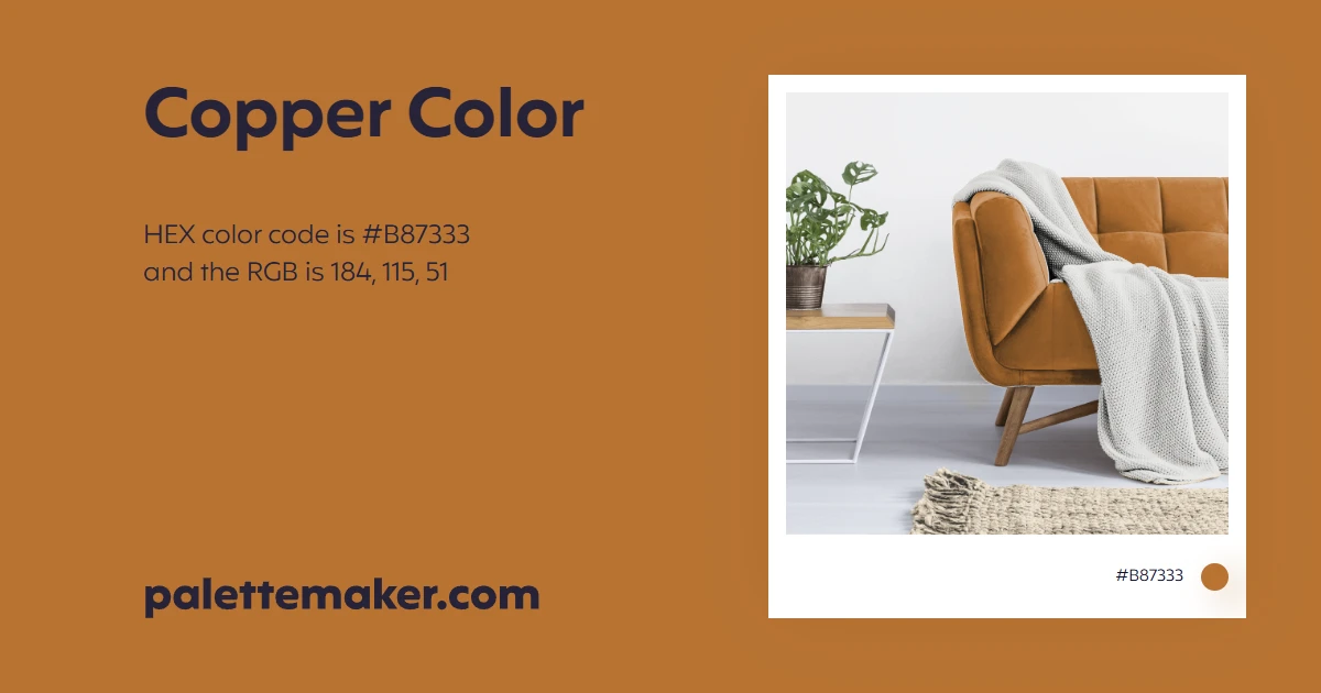 Copper Color - HEX #B87333 Meaning and Live Previews - PaletteMaker