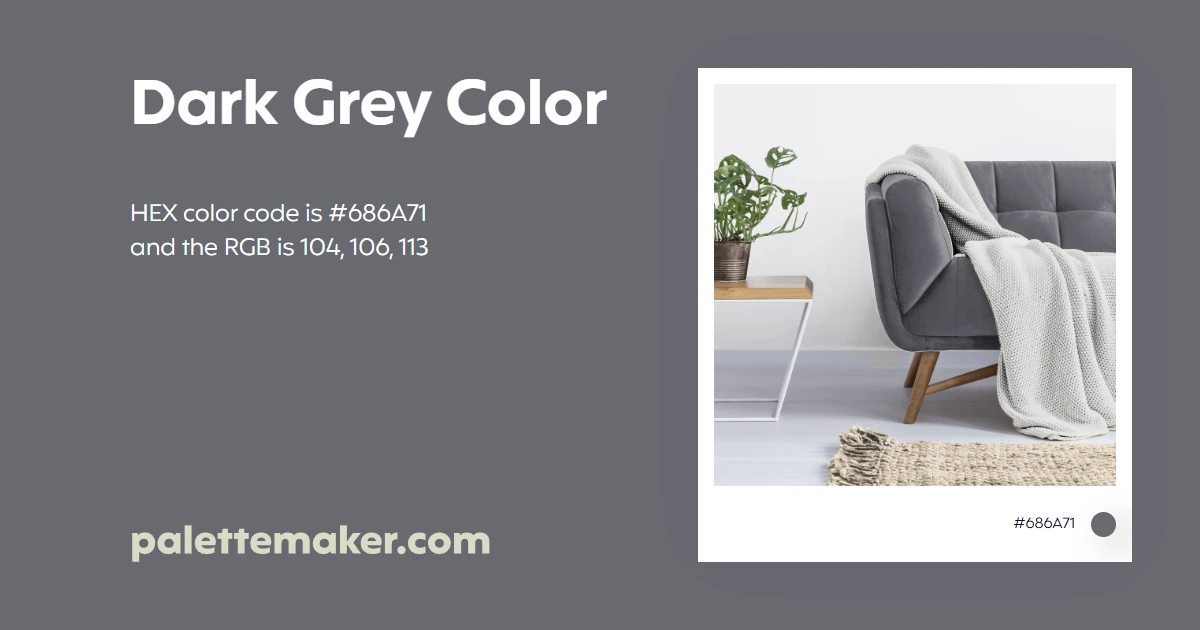 Dark Grey Color - HEX #686A71 Meaning and Live Previews - PaletteMaker