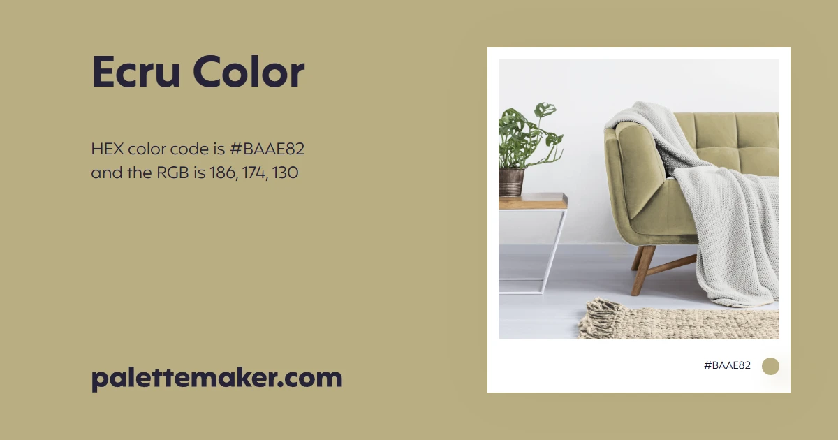 Ecru Color - HEX #BAAE82 Meaning and Live Previews - PaletteMaker