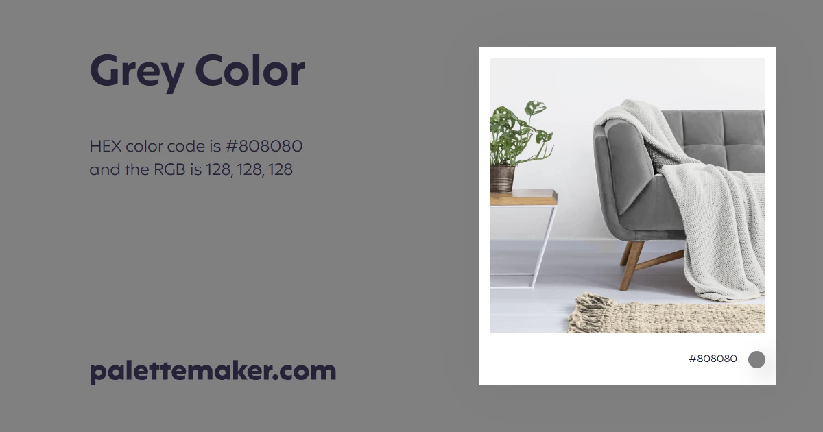 Grey Color - HEX #808080 Meaning and Live Previews - PaletteMaker