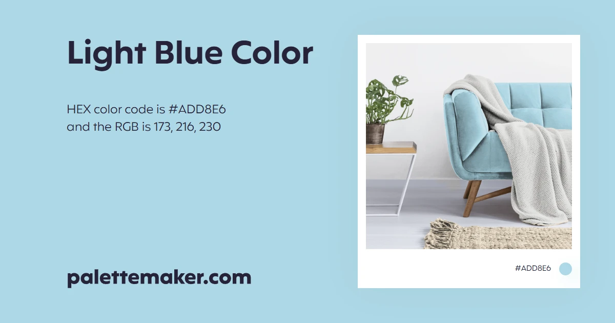 Light Blue Color - HEX #ADD8E6 Meaning and Live Previews - PaletteMaker