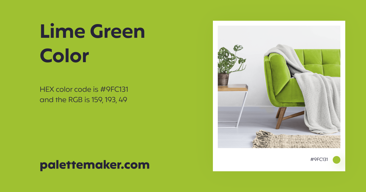 Lime Green Color HEX 9FC131 Meaning And Live Previews PaletteMaker