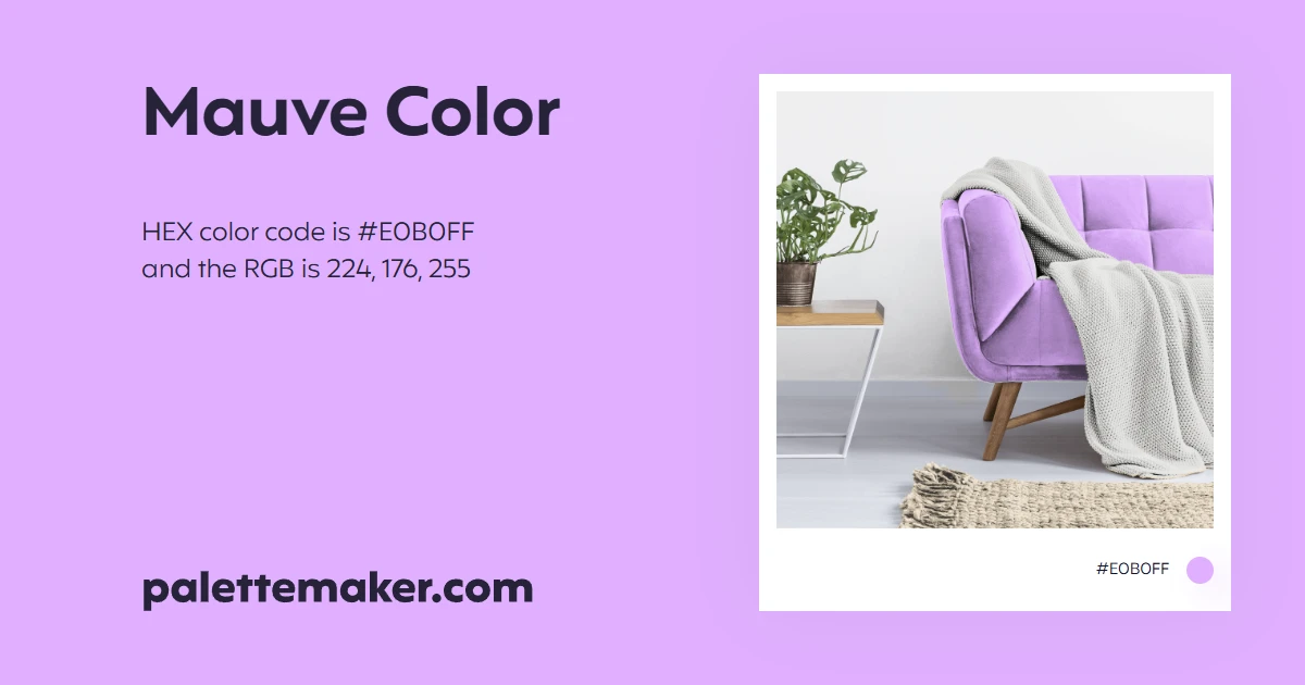 Mauve Color - HEX #E0B0FF Meaning and Live Previews - PaletteMaker