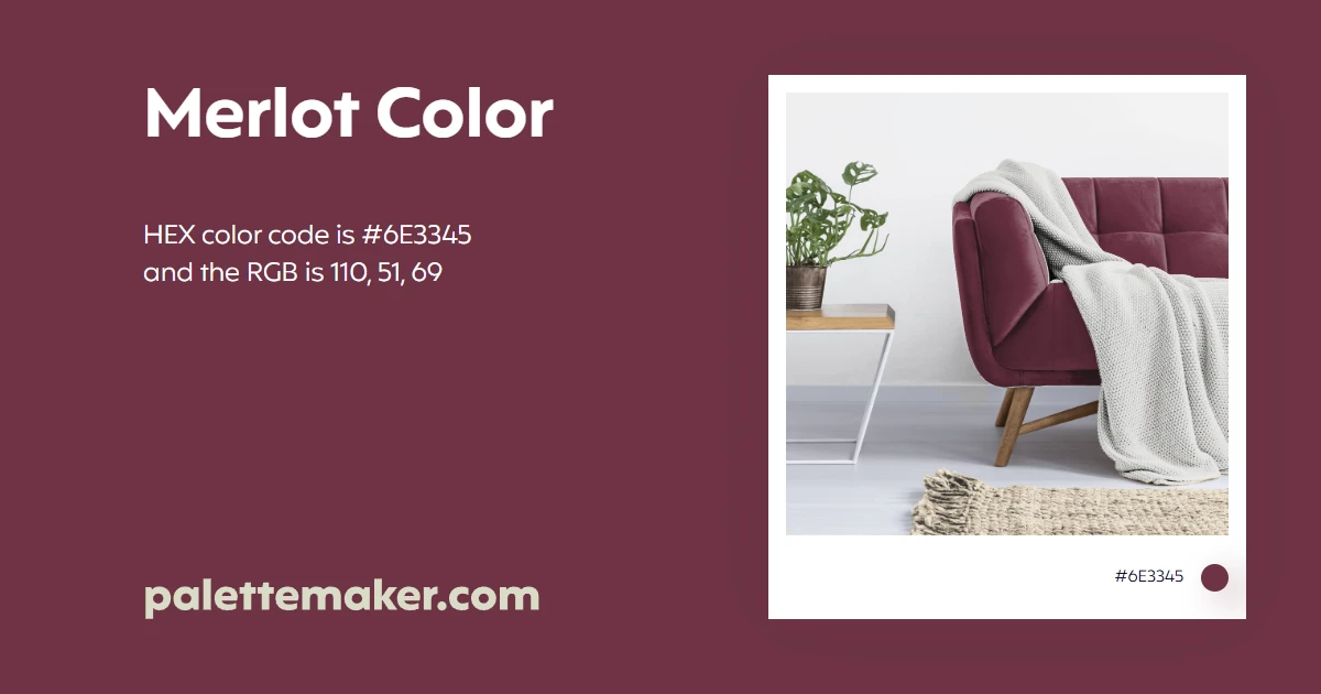 Merlot Color - HEX #6E3345 Meaning and Live Previews - PaletteMaker