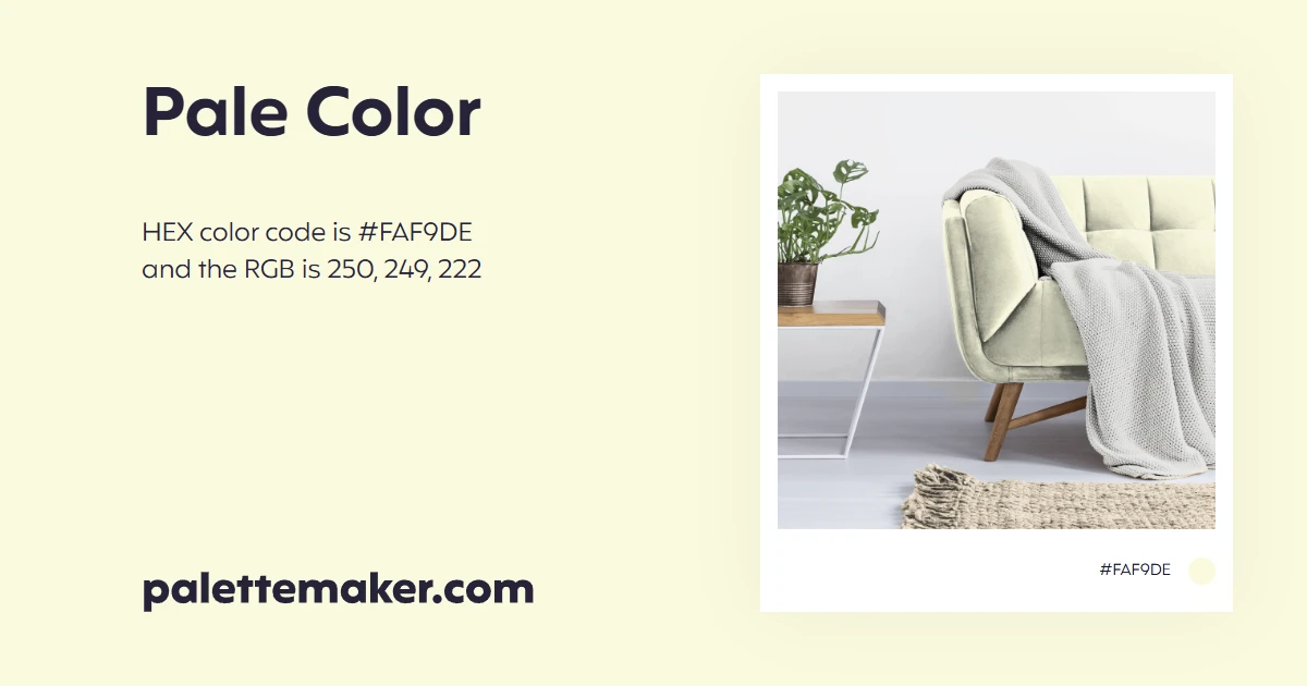 Pale Color - HEX #FAF9DE Meaning and Live Previews - PaletteMaker