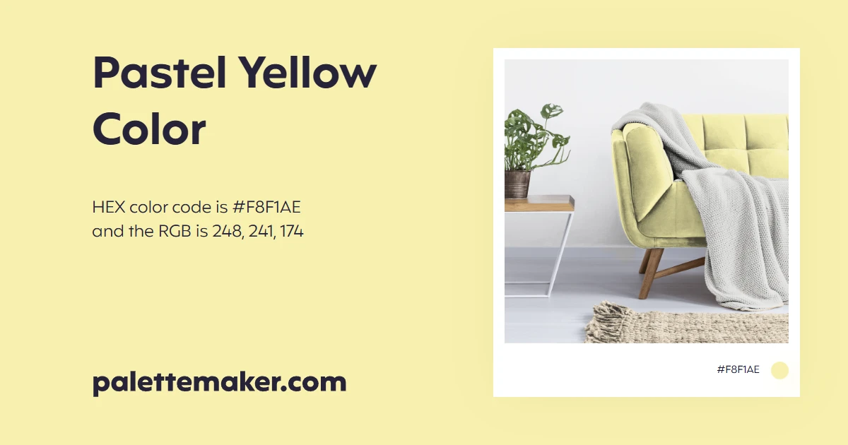 Pastel Yellow Color - HEX #F8F1AE Meaning and Live Previews - PaletteMaker