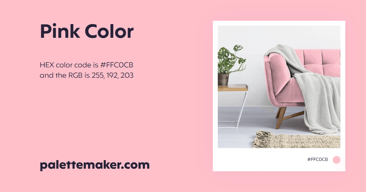 Pink Color - HEX #FFC0CB Meaning and Live Previews - PaletteMaker