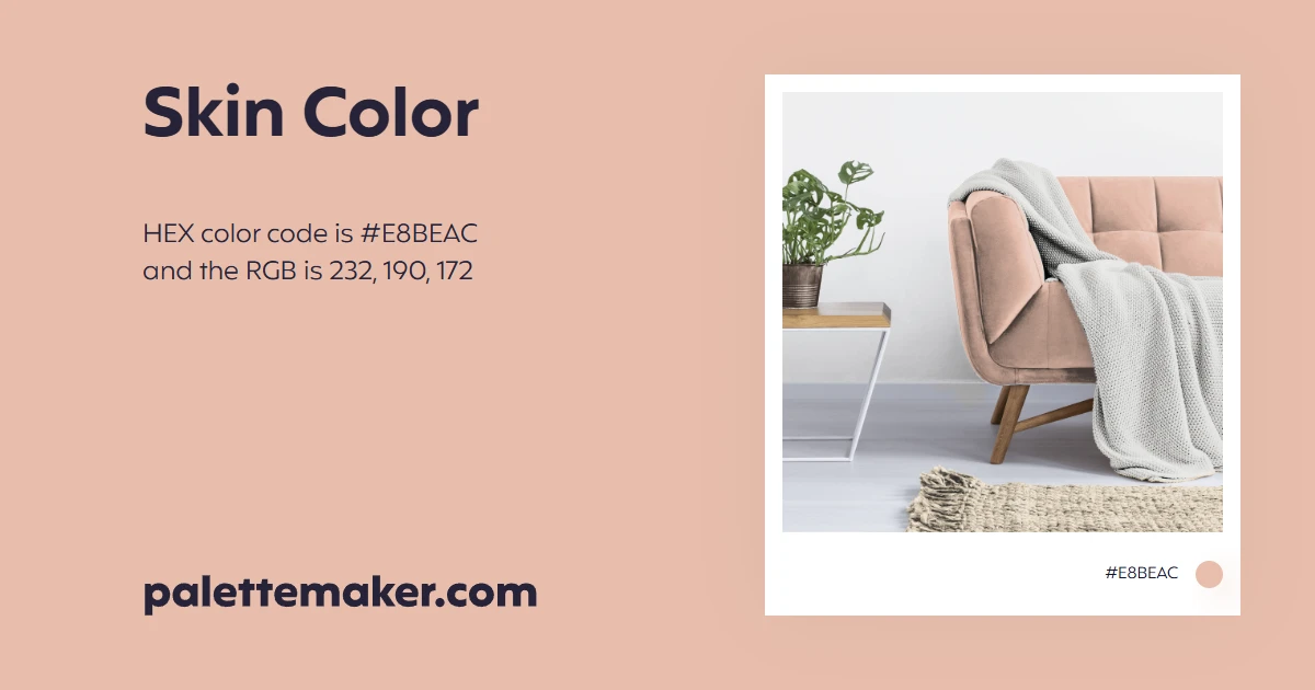 Skin Color - HEX #E8BEAC Meaning and Live Previews - PaletteMaker